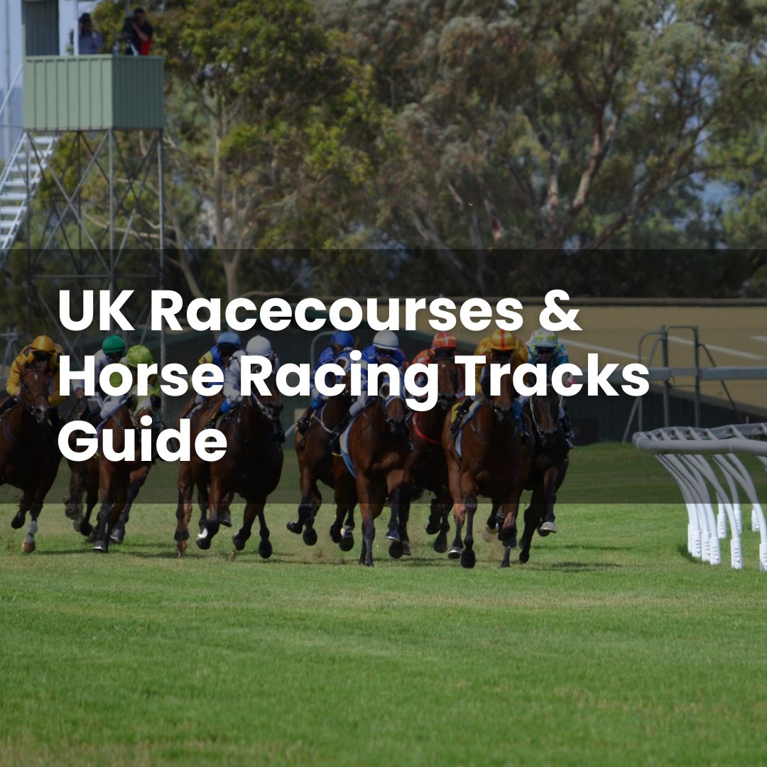 UK Racecourses & Horse Racing Tracks Guide - Chief Gambler