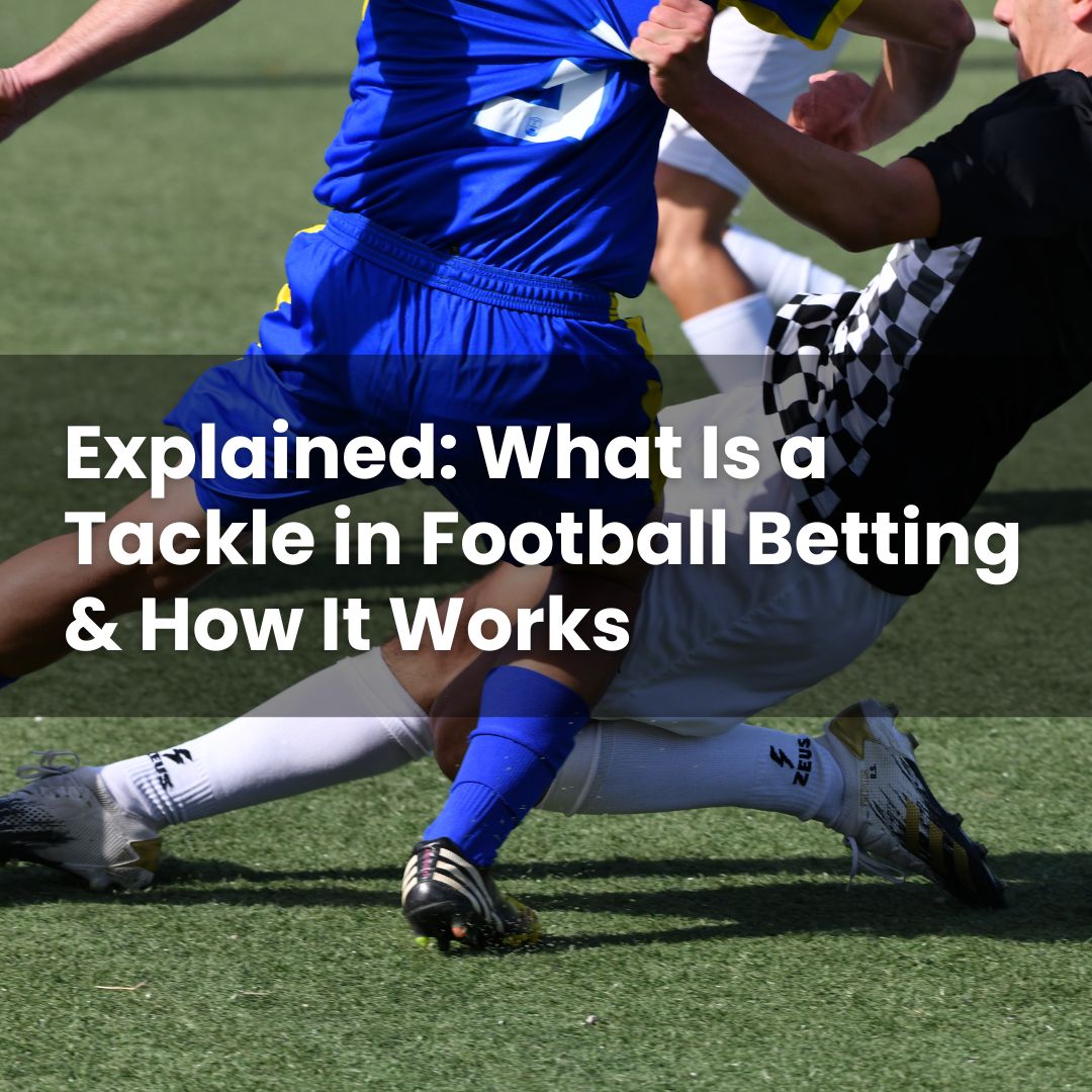 Explained: What Is a Tackle in Football Betting & How It Works - Chief ...